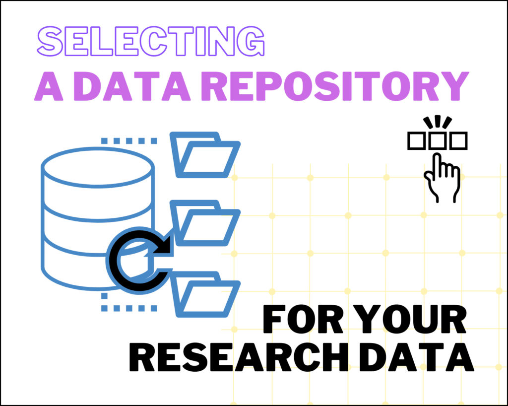 Selecting a Data Repository for your Research Data - Library Newsletter ...